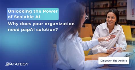 unlocking the power of scalable ai why is papai a must have for your