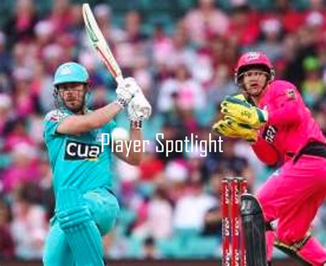 Player Spotlight Who Will Dominate The Sydney Sixers Vs Brisbane Heat