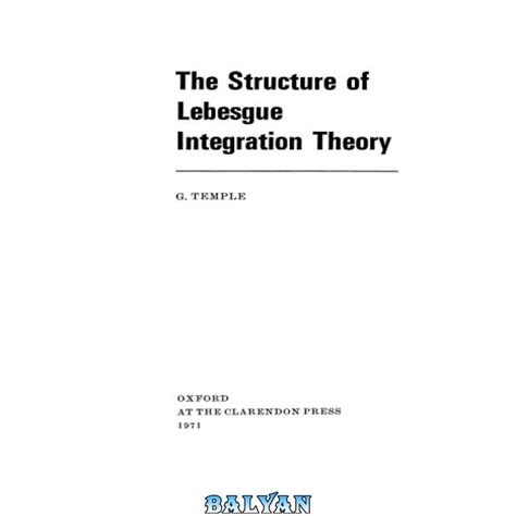 دانلود کتاب Structure Of Lebesgue Integration Theory بلیان