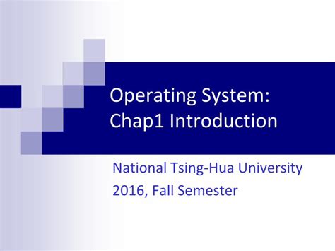 Pdf Operating System Chap Introduction Ocw Nthu Edu Tw Ocw