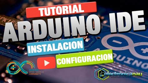 arduino 01 descargar configurar e instalar en windows youtube