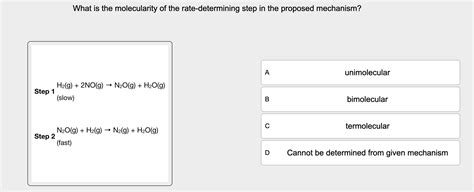 Solved What Is The Molecularity Of The Rate Determining Step