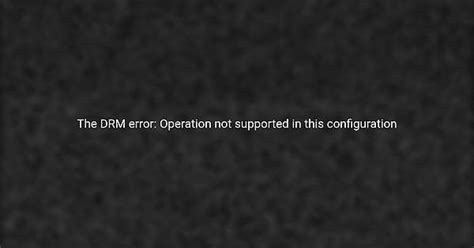 Drm Error On Android Phone App Rf1tv