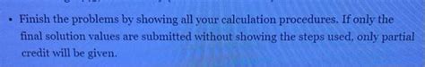 solved finish the problems by showing all your calculation