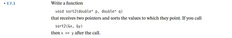 Solved E71 Write A Function Void Sort2double P Double