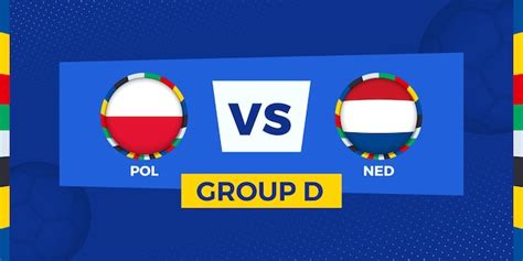 El Partido De Fútbol Polonia Vs Países Bajos En La Fase De Grupos