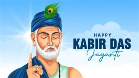 Kabirdas Jayanti 2024 Date Timing History Significance And All You