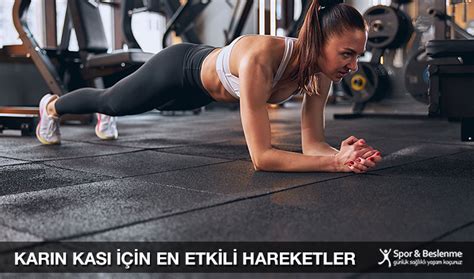Karın Kası İçin En Etkili Hareketler Spor ve Beslenme