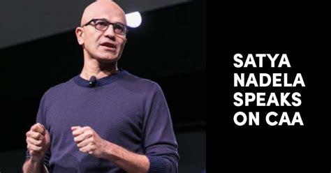 Microsoft Ceo Satya Nadela Feels Sad For What Is Happening Over Caa