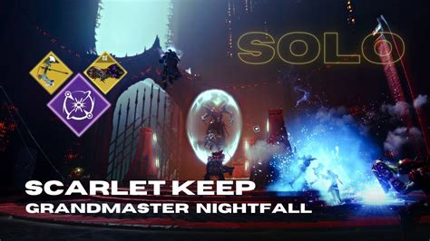 Solo Grandmaster Nightfall Scarlet Keep With Briarbindsvoid Souls