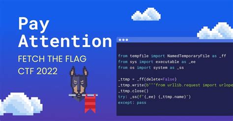 Fetch The Flag Ctf 2022 Writeup Pay Attention Snyk