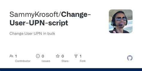 Github Sammykrosoft Change User Upn Script Change User Upn In Bulk