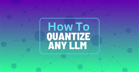 quantizing large language models with llama cpp a clean guide for 2024