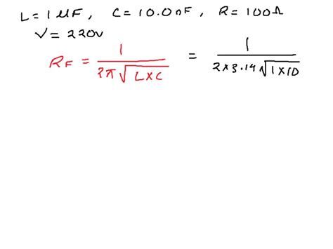 Solved Suppose The Circuit Parameters In A Series Rlc Circuit Are L 1 0 μh C 10 0 Nf R