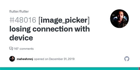 Imagepicker Losing Connection With Device · Issue 48016 · Flutter
