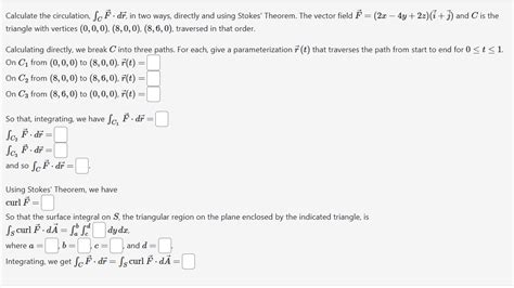 Solved Calculate The Circulation ∫cf⋅dr In Two Ways