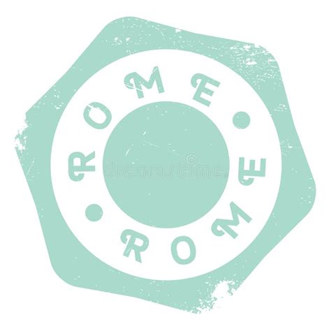 Rome Stamp Rubber Grunge Stock Illustration Illustration Of European