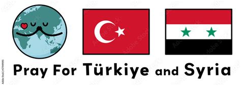 トルコ・シリア地震支援 トルコとシリアのために祈る地球のイラストと文字 Stock Vektorgrafik Adobe Stock