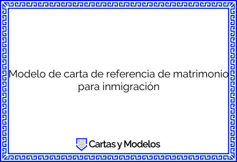 Modelo De Carta De Referencia Matrimonio Para Inmigracion The Best