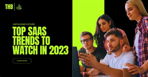 Unfolding Future Top Saas Trends To Watch In 2023