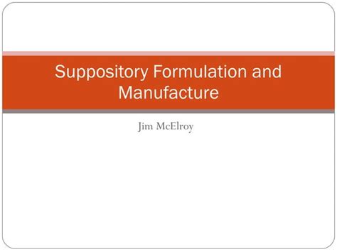 Cocoa Butter Based Suppository Formulation Ppt