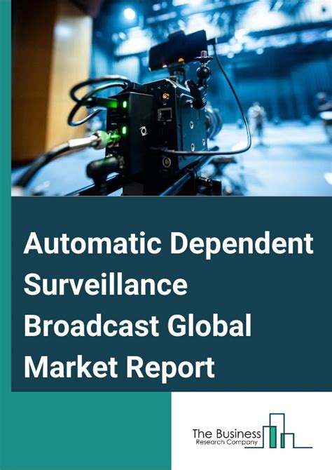 Ads B Market Report 2025 Industry Trends And Forecast To 2034