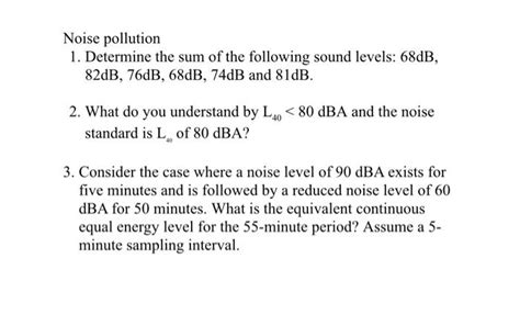Solved Noise Pollution Determine The Sum Of The Following Chegg Com