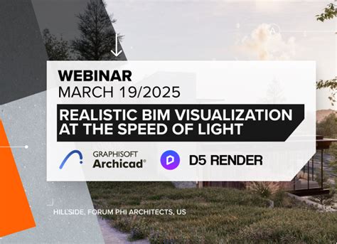 Archicad D5 Render Webinar Realistic Bim Visual Graphisoft