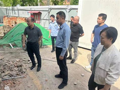 光明街道办事处主任马征督导检查辖区工地施工安全工作落实情况工程责任科室