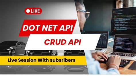 Dot Net Core Api Development Live Session Crud Api Youtube