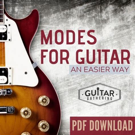 Modes For Guitar An Easier Way Weekly Live Lessons And Workouts Guitar Gathering Community