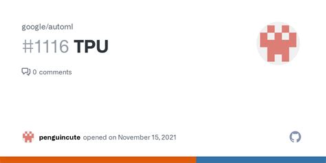 TPU Issue 1116 Google Automl GitHub