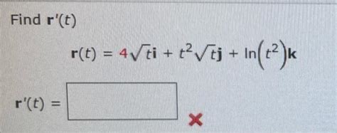 Solved Find r t r t r t 4ti t²tj In 1² k X Chegg com