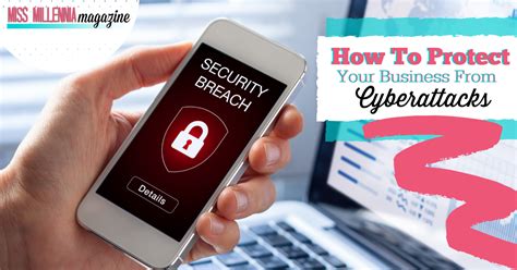 How To Protect Your Business From Cyberattacks