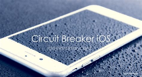 Circuit Breaker Electra Jailbreak Management Utility App Ios 11 12