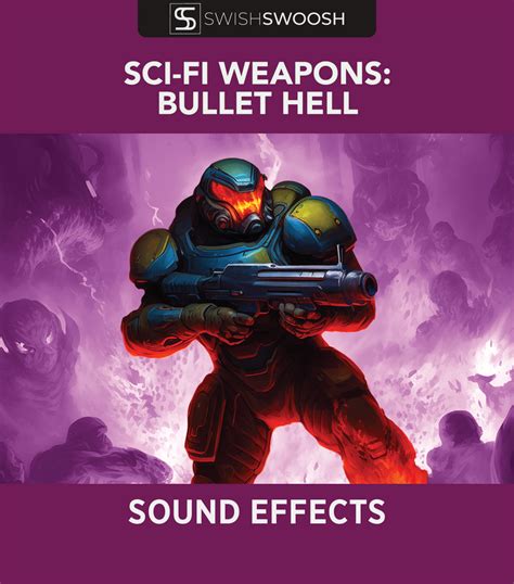 Sci Fi Weapons Bullet Hell Sound Effects Pack Swishswoosh