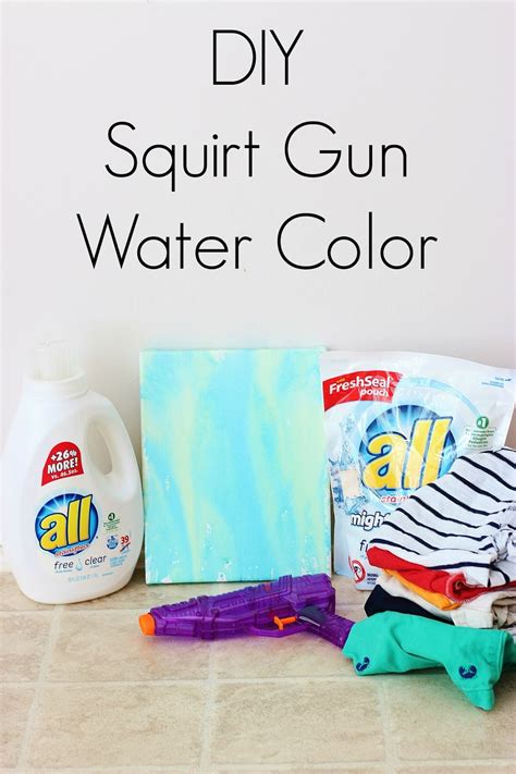 Squirt Gun Water Color Diy The Happy Flammily
