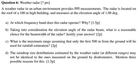 Solved Question 6 Weather Radar [7 Pts] A Weather Radar In
