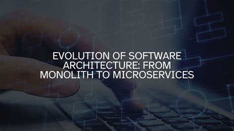 Software Architecture Evolution Transitioning From Monolith To