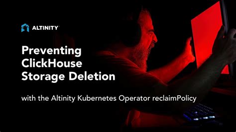 Preventing Clickhouse® Storage Deletion With The Altinity Kubernetes Operator Reclaimpolicy