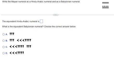 Solved Write The Mayan Numeral As A Hindu Arabic Numeral And