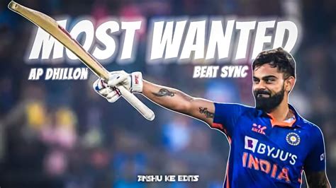 Most Wanted Beat Sync Ap Dhillon Anshu Ke Edits Ft Virat Kohli
