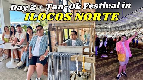 Ilocos Day 2 Attending The Tan Ok Festival Exploring More Sights In