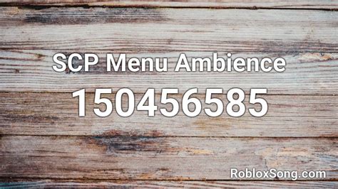 SCP Menu Ambience Roblox ID Roblox Music Codes