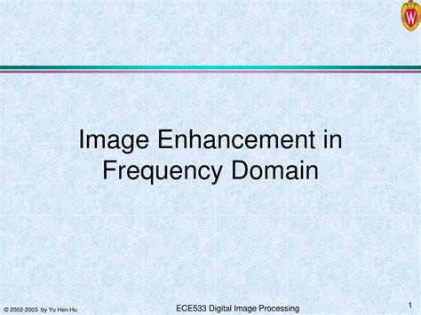 Ppt Image Enhancement In Frequency Domain Powerpoint Presentation