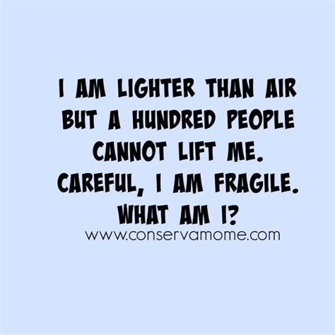 Riddle I Am Lighter Than Air But A Hundred People Cannot Lift Me