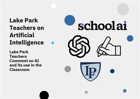 Teachers Continue To Grapple With Ai In Classrooms The Lake Park Perspective