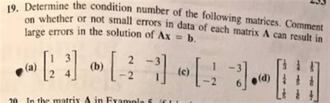 solved ine the condition number of the following matrices