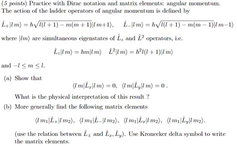 Solved 5 Points Practice With Dirac Notation And Matrix