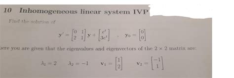 solved 10 inhomogeneous linear system ivp find the solution